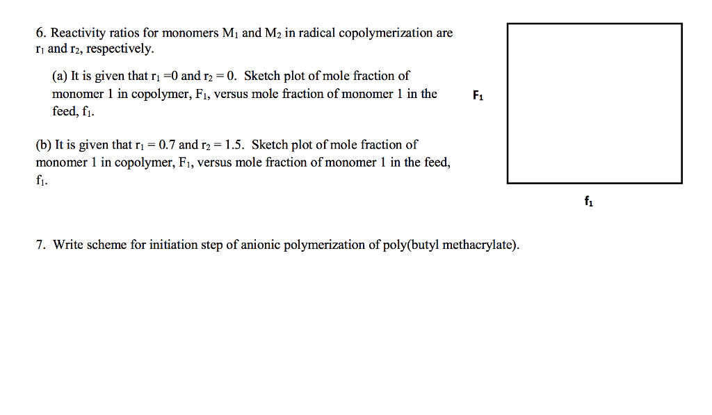 6. Reactivity ratios for monomers Mi and M2 in | Chegg.com 6. Reactivity ratios for monomers Mi and M2 in | Chegg.com