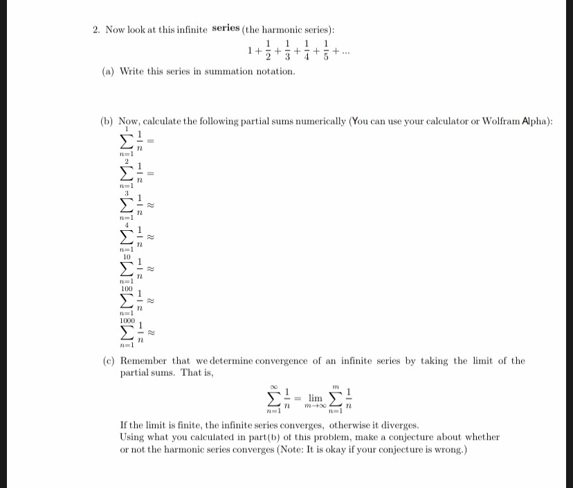 Solved 2. Now look at this infinite series (the harmonic | Chegg.com
