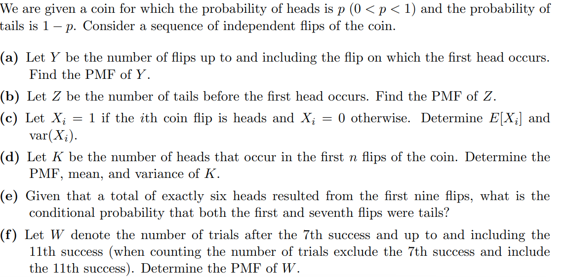 Solved We are given a coin for which the probability of | Chegg.com