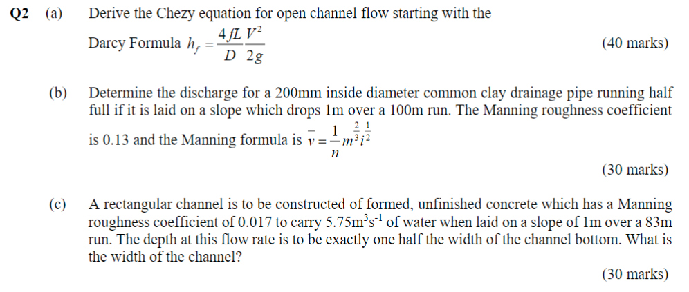 Solved Q2 (a) Derive the Chezy equation for open channel | Chegg.com