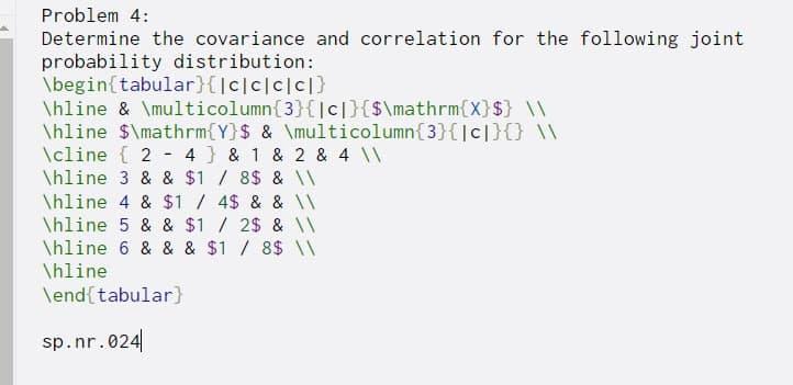Solved Problem 4: Determine the covariance and correlation | Chegg.com
