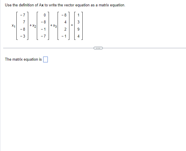 Solved Use the definition of Ax to write the vector equation | Chegg.com