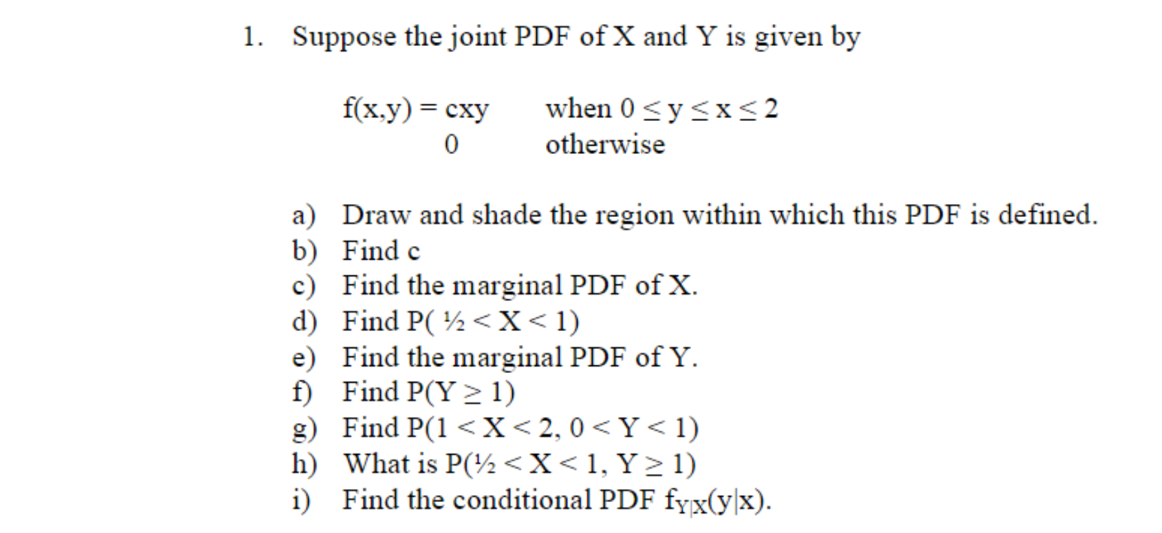 Solved 1. Suppose the joint PDF of X and Y is given by | Chegg.com