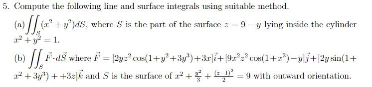 Solved 5. Compute the following line and surface integrals | Chegg.com