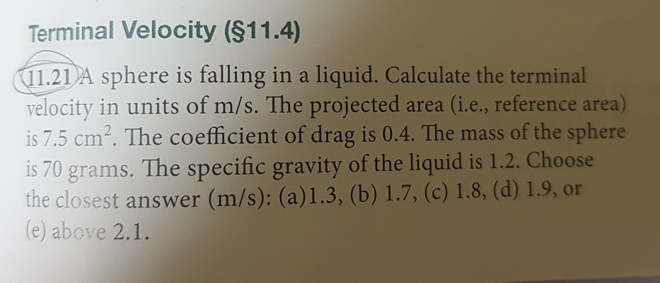 Solved Terminal Velocity ($11.4) (11.21 A sphere is falling | Chegg.com