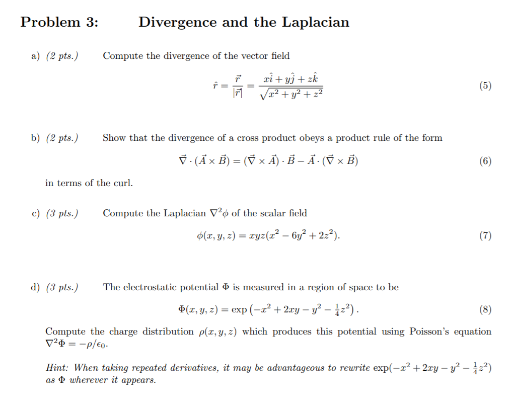 Solved Problem 3: Divergence and the Laplacian a) (2 pts.) | Chegg.com