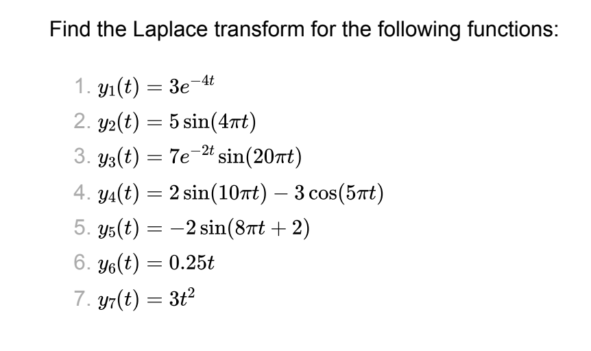 Solved Find the Laplace transform for the following | Chegg.com