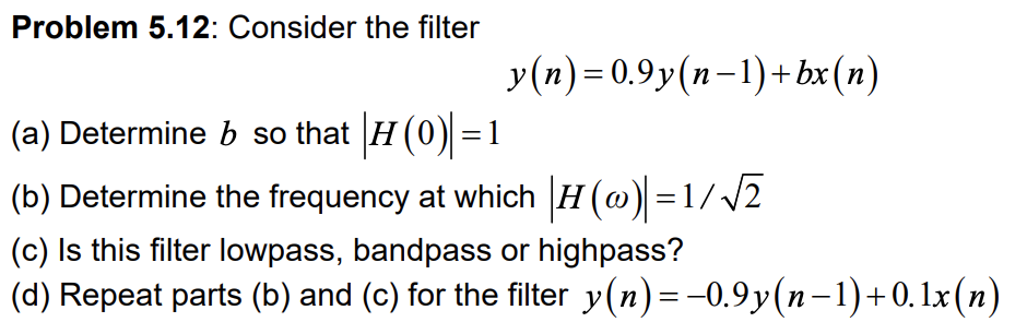 Solved Problem 5.12: Consider the filter | Chegg.com