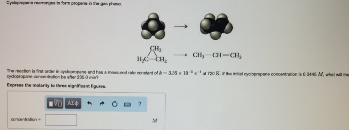 Solved Cyclopropane rearranges to form propane in the gas | Chegg.com