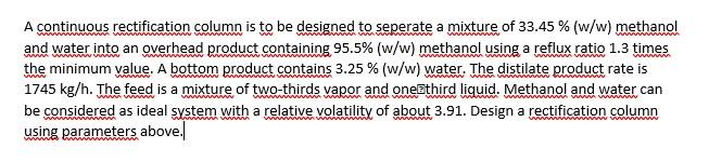 Solved A continuous rectification column is to be designed | Chegg.com