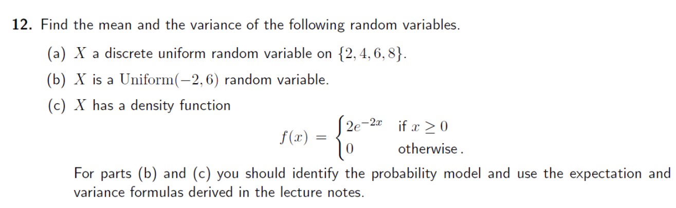 Solved 12. Find the mean and the variance of the following | Chegg.com