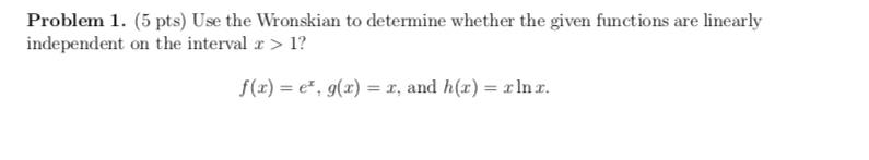 Solved Use the Wronskian to determine whether the given | Chegg.com