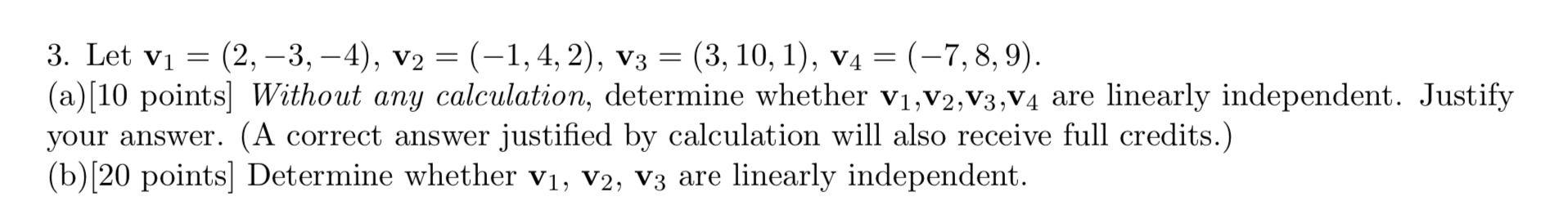 Solved 3. Let v1 = (2, -3, -4), v2 = (-1,4, 2), V3 = (3, | Chegg.com