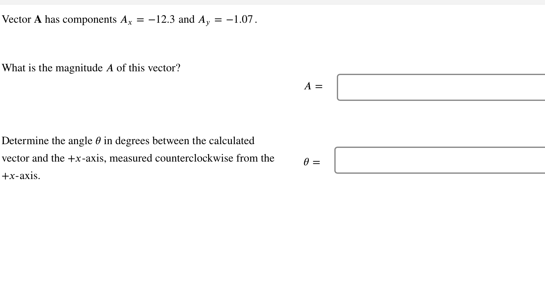Solved Vector A has components Ax=−12.3 and Ay=−1.07 What is | Chegg.com