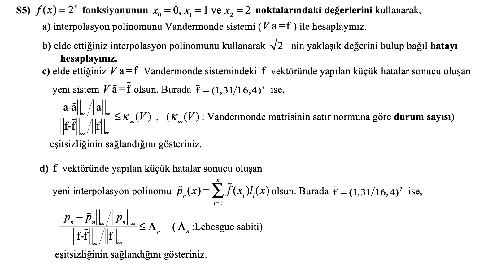 f(x)=2x fonksiyonunun x0=0,x1=1 ve x2=2 noktalarmdaki | Chegg.com