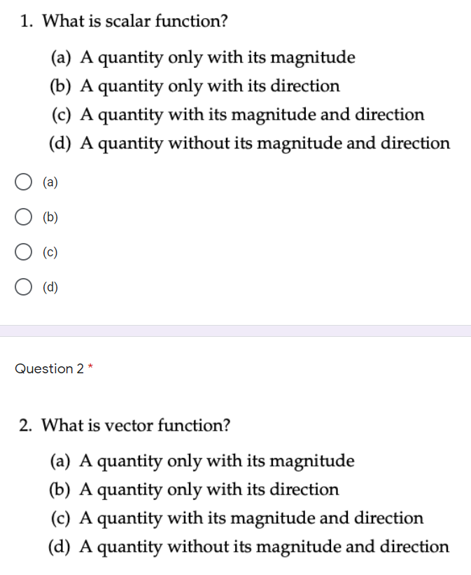 Solved 1. What is scalar function? (a) A quantity only with | Chegg.com