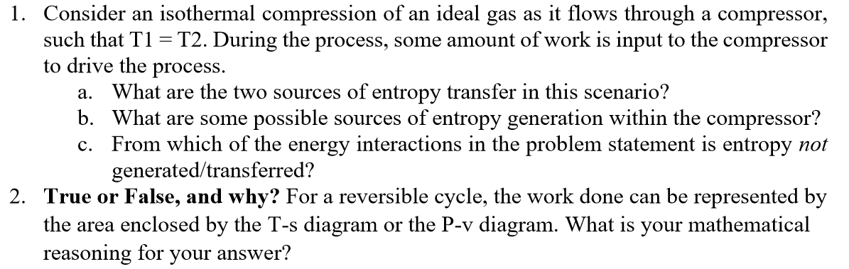 Solved 1. Consider an isothermal compression of an ideal gas | Chegg.com