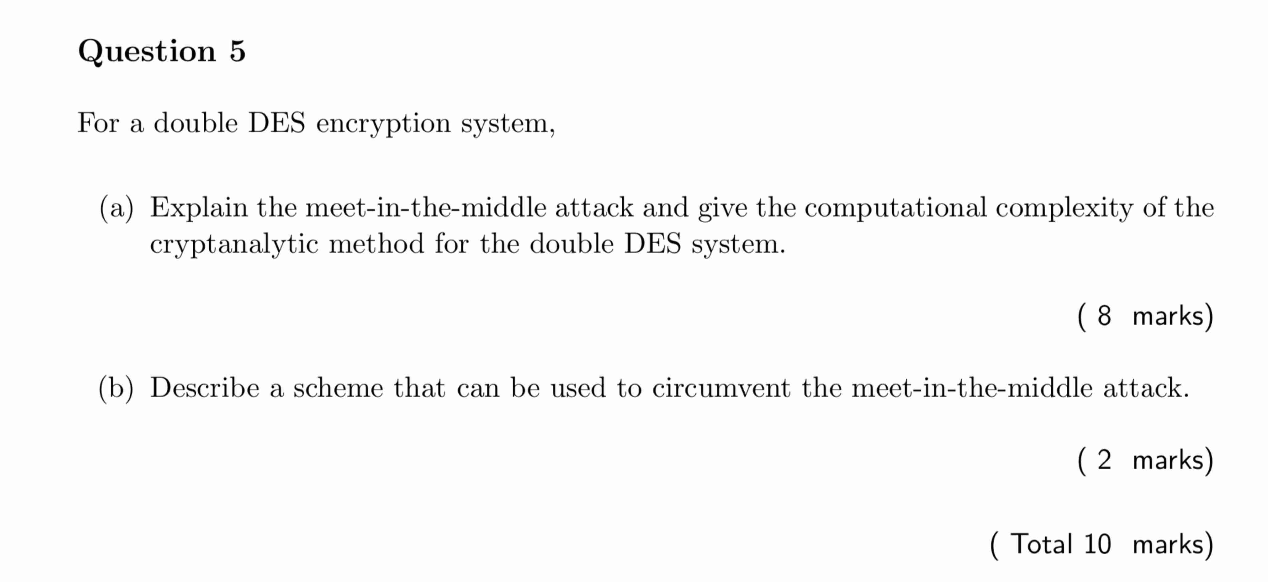 Solved (a) ﻿Explain the meet-in-the-middle attack and give | Chegg.com