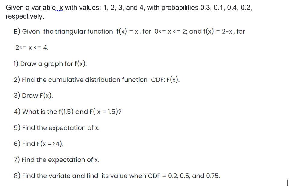 Solved Given a variable x with values: 1,2,3, and 4 , with | Chegg.com