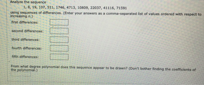 Solved Analyze the sequence 1, 8, 19, 107, 511, 1746, 4713, | Chegg.com
