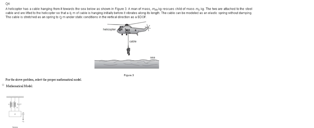 Solved Q4 helicopter has a cable hanging from it towards the | Chegg.com