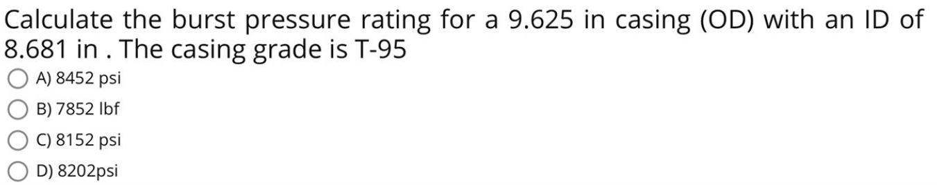 Solved Calculate the burst pressure rating for a 9.625 in | Chegg.com