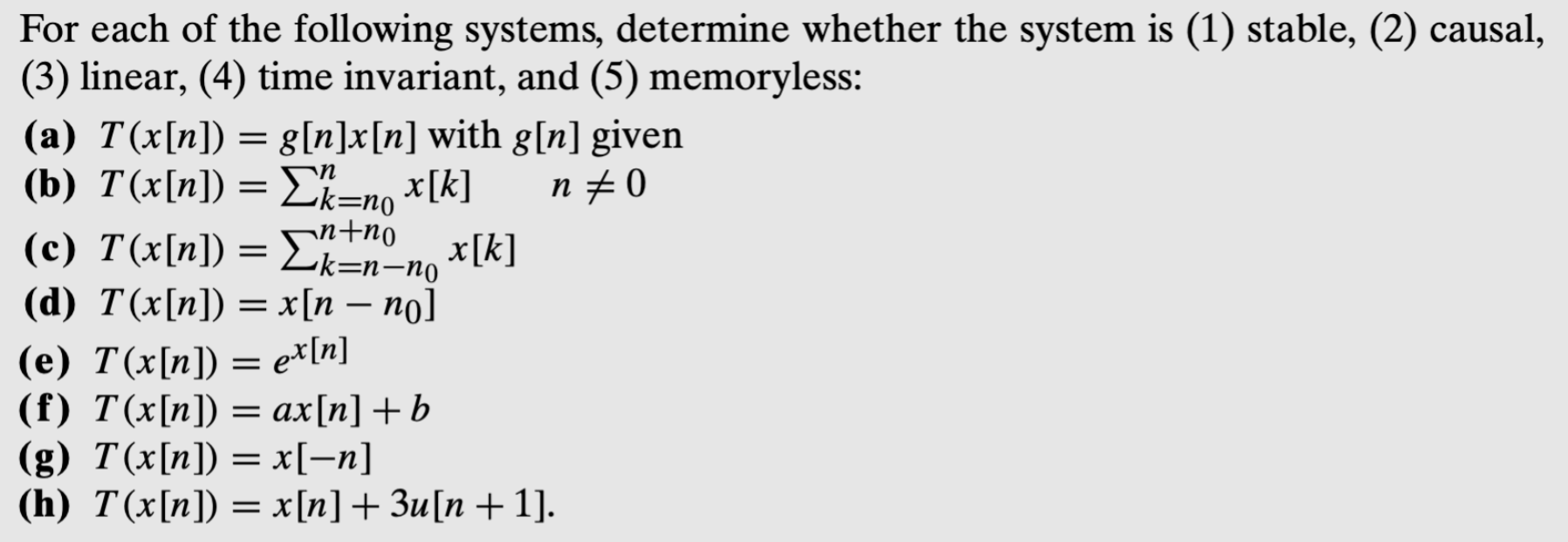 Solved For each of the following systems, determine whether | Chegg.com
