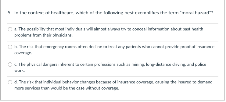 Solved 5. In the context of healthcare, which of the | Chegg.com