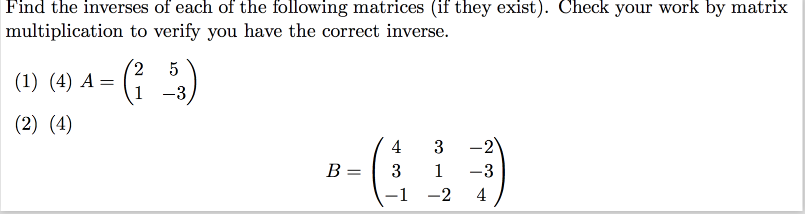 Solved Find the inverses of each of the following matrices | Chegg.com