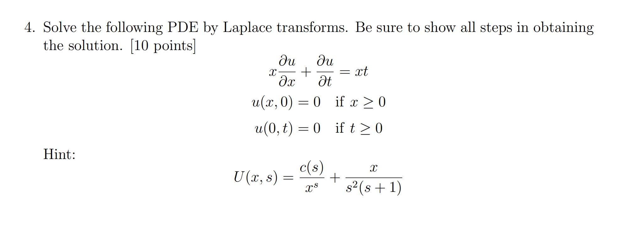 Solved X = 4. Solve the following PDE by Laplace transforms. | Chegg.com