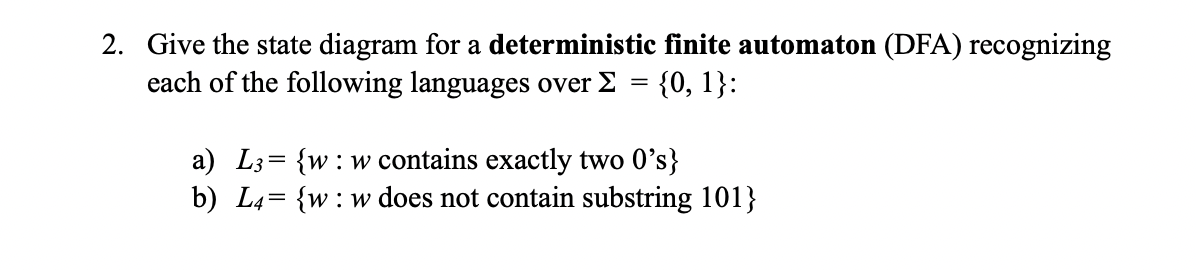 Solved 2. Give the state diagram for a deterministic finite | Chegg.com