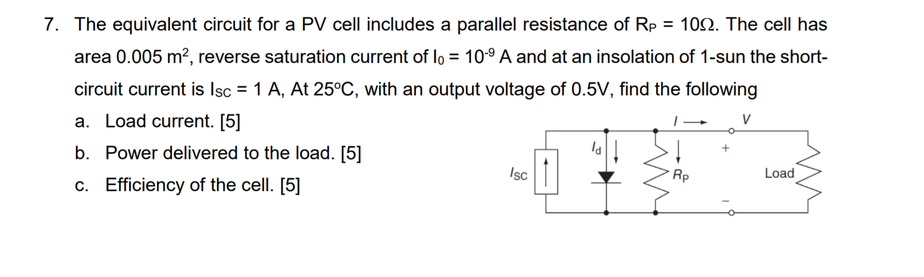 Solved 7. The equivalent circuit for a PV cell includes a | Chegg.com
