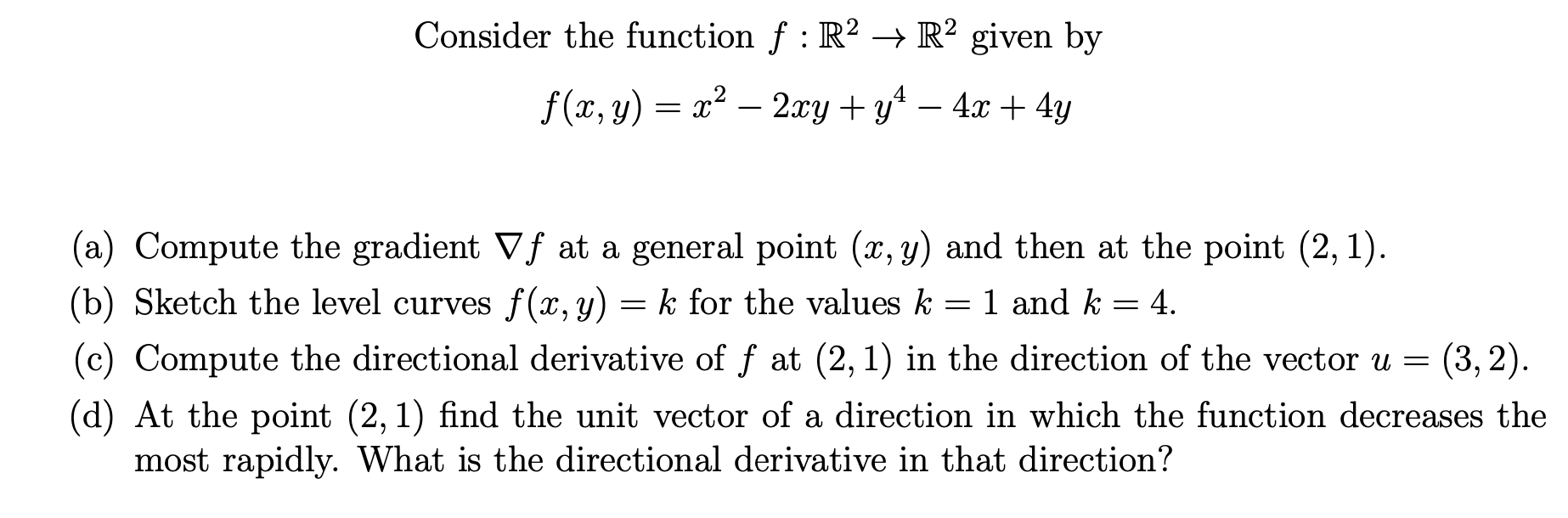 Solved Consider the function f : R2 + R2 given by f(x, y) = | Chegg.com
