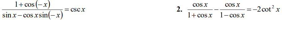 Solved cos x COS X 1+cos(-x) sin x-cos xsin( - x) = CSC X 2. | Chegg.com