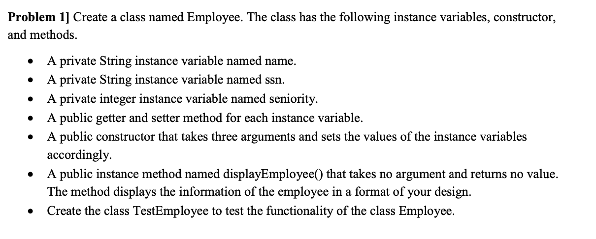 Solved Problem 1] Create a class named Employee. The class | Chegg.com