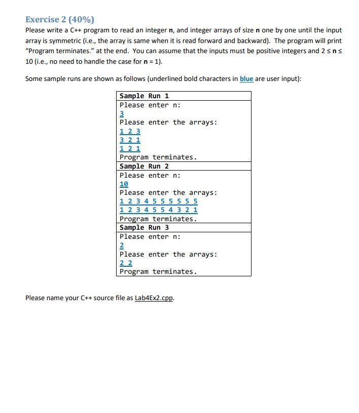 Solved Exercise 2 (40%) Please write a C++ program to read | Chegg.com