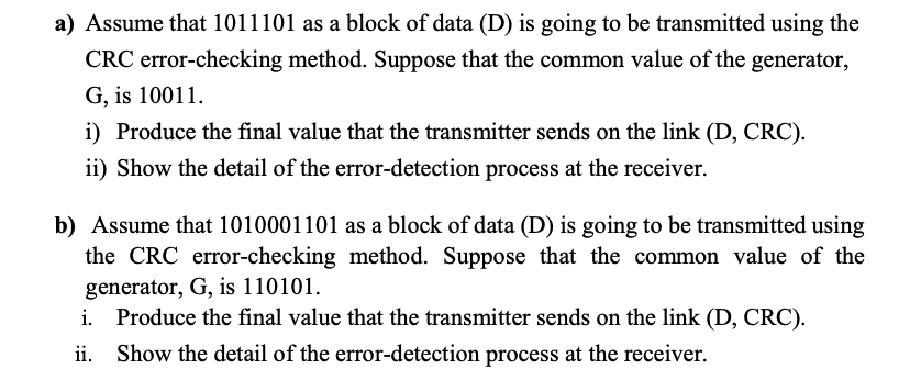 Solved a) Assume that 1011101 as a block of data (D) is | Chegg.com