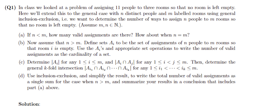 Solved (Q1) In ﻿class we ﻿looked at ﻿a problem of ﻿assigning | Chegg.com