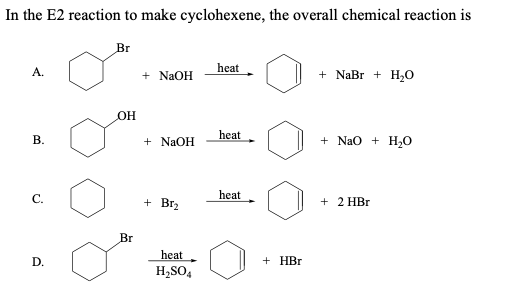 Solved In the E2 reaction to make cyclohexene, the overall | Chegg.com