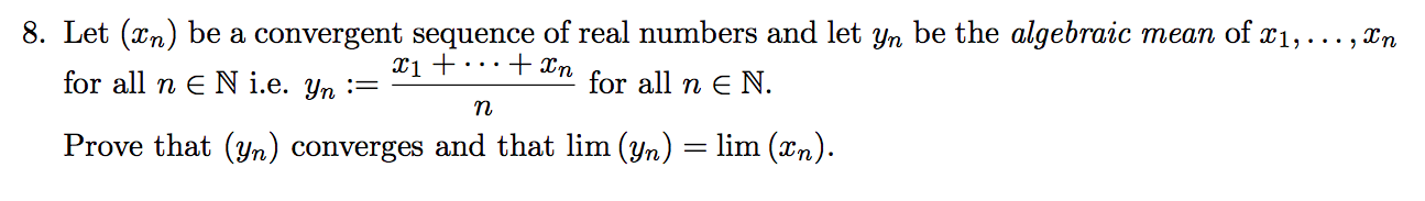 Solved Let (xn) be a convergent sequence of real numbers and | Chegg.com