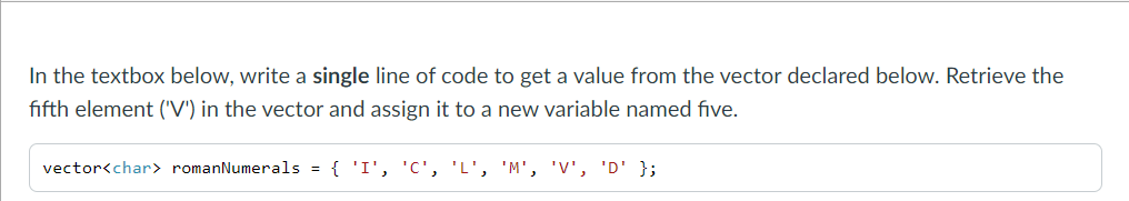 Solved In the textbox below, write a single line of code to | Chegg.com