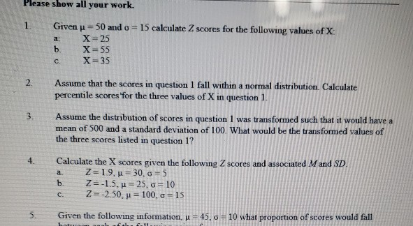 Solved Please show all your work. 1 15 calculate 2 scores | Chegg.com