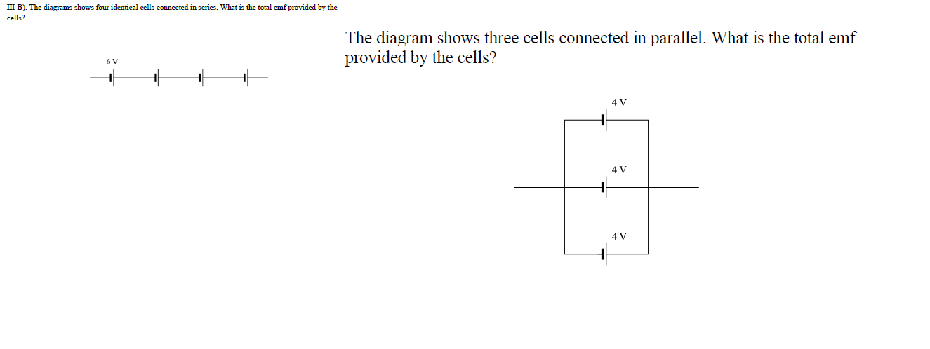 Solved III-B). The diagrams shows four identical cells | Chegg.com Solved III-B). The diagrams shows four identical cells | Chegg.com