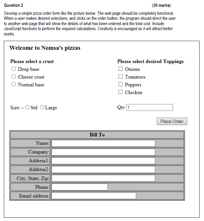 Solved Question 2 (30 marks) Develop a simple pizza order | Chegg.com