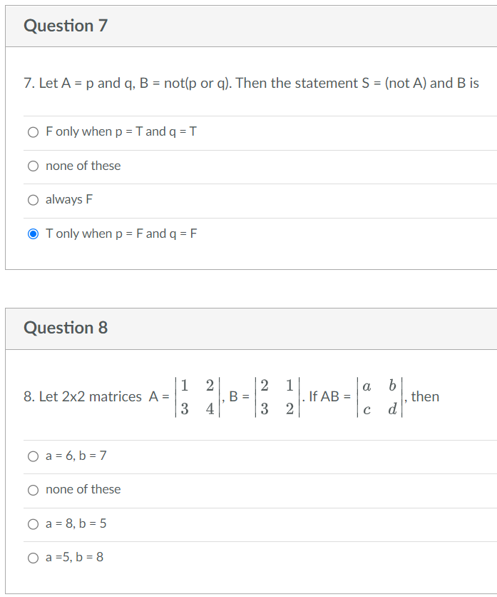 Solved 7. Let A=p and q,B=not(p or q). Then the statement | Chegg.com