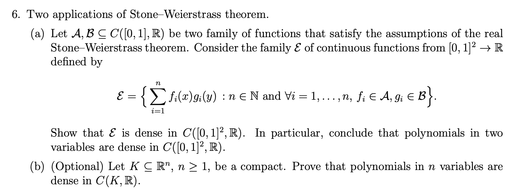 6. Two applications of Stone-Weierstrass theorem. (a) | Chegg.com