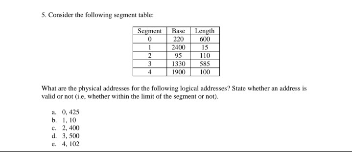 Solved 5 Consider The Following Segment Table Segment Base 