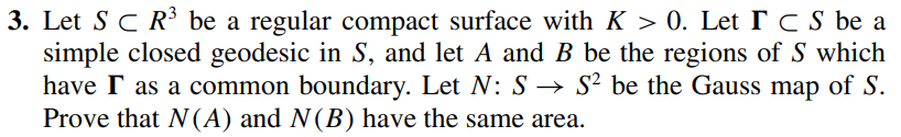 Solved 3 Let Sâš R3 Be A Regular Compact Surface With K 0 Chegg