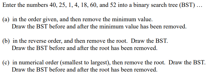 Solved Enter the numbers 40,25,1,4,18,60, and 52 into a | Chegg.com