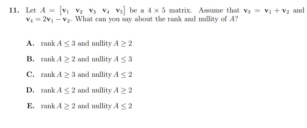 Solved 11. Let A-[Vi v2 v3 v4 v5] be a 4 × 5 matrix. Assume | Chegg.com